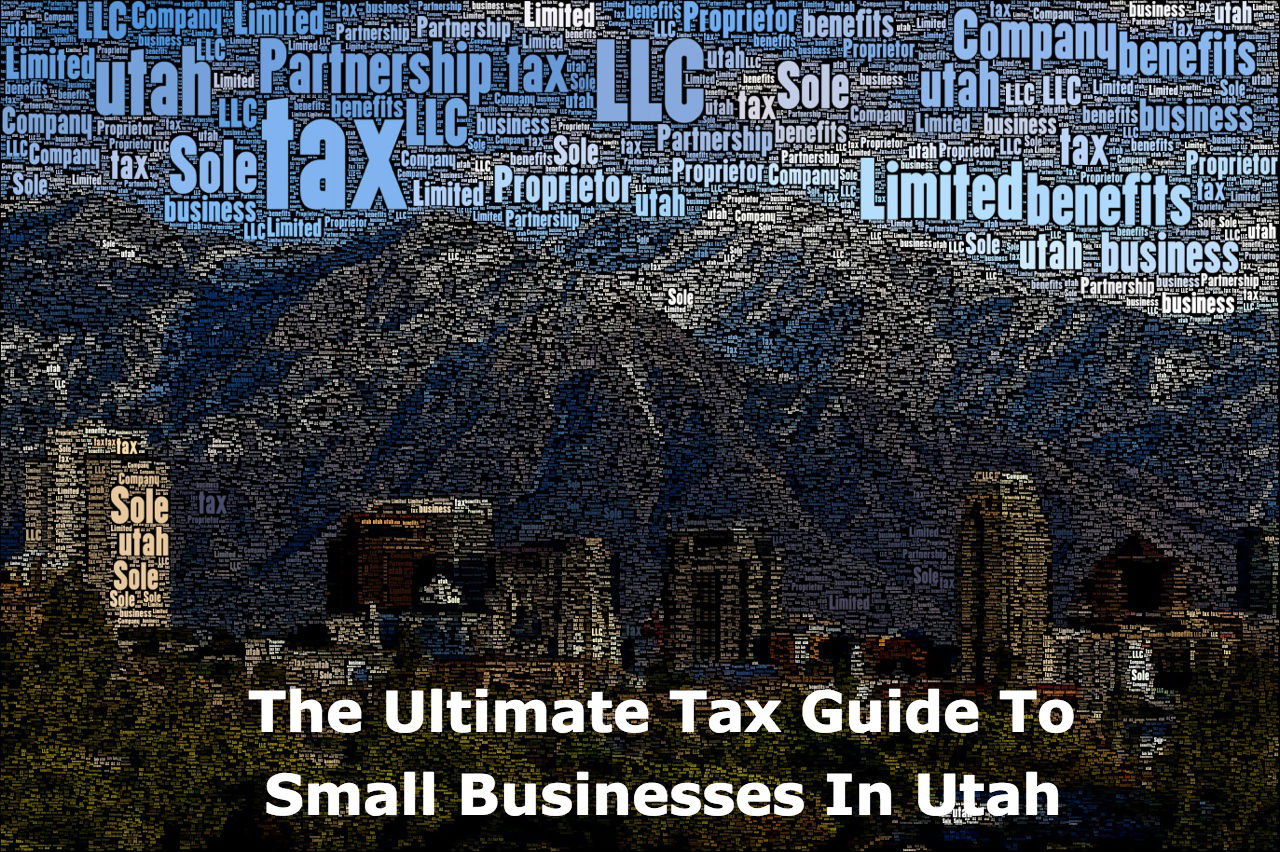 The Ultimate Tax Guide To Small Businesses In Utah | Coulter Tateoka ...